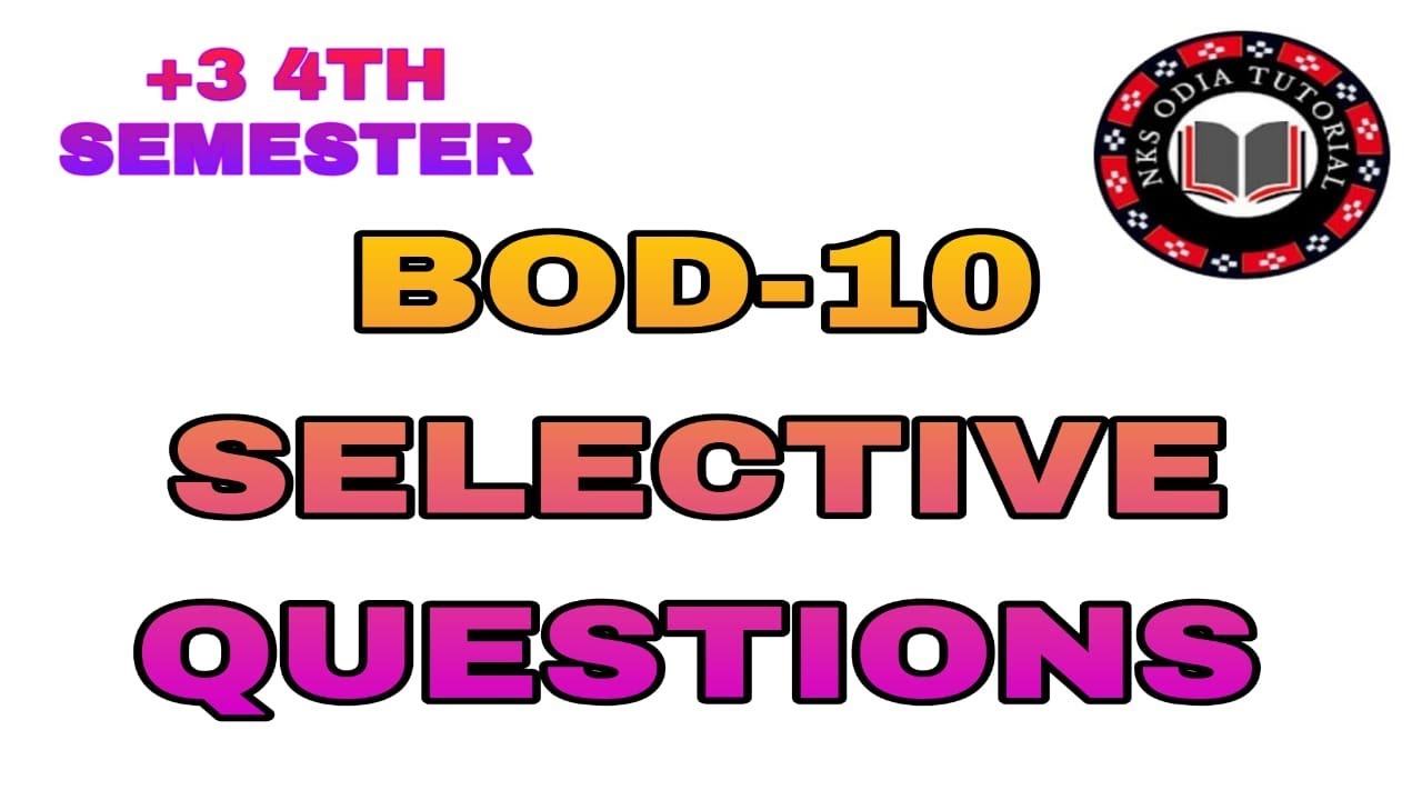 BOD-10 MOST IMPORTANT SELECTIVE QUESTIONS // BOD-10 // +3 4th SEMESTER ...