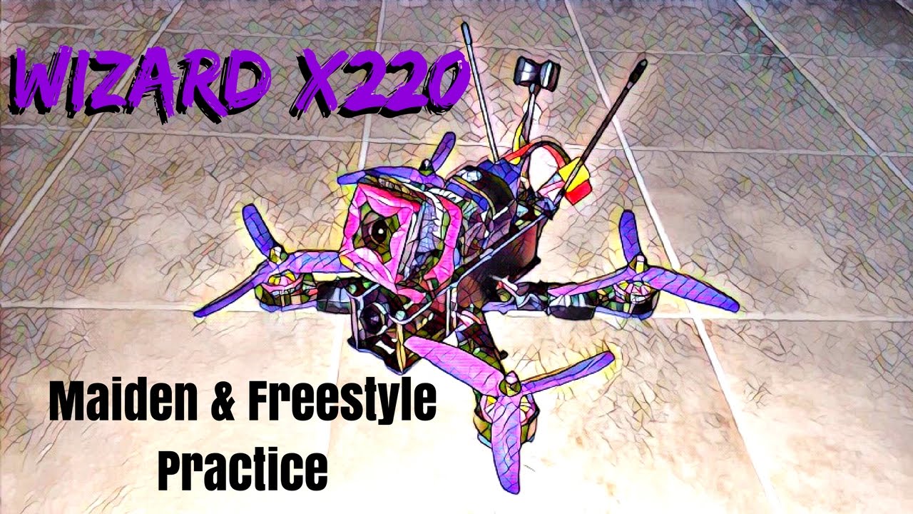 Eachine Wizard X220 Maiden & Freestyle Practice - YouTube