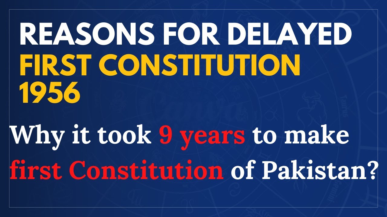 Constitution making Hurdles 1947-1956 - Reasons for delayed ...