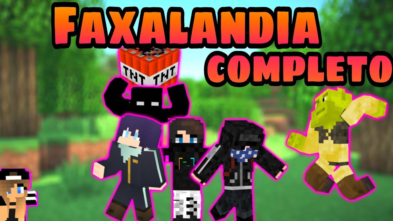 Faxalandia Completo 🥳 - YouTube