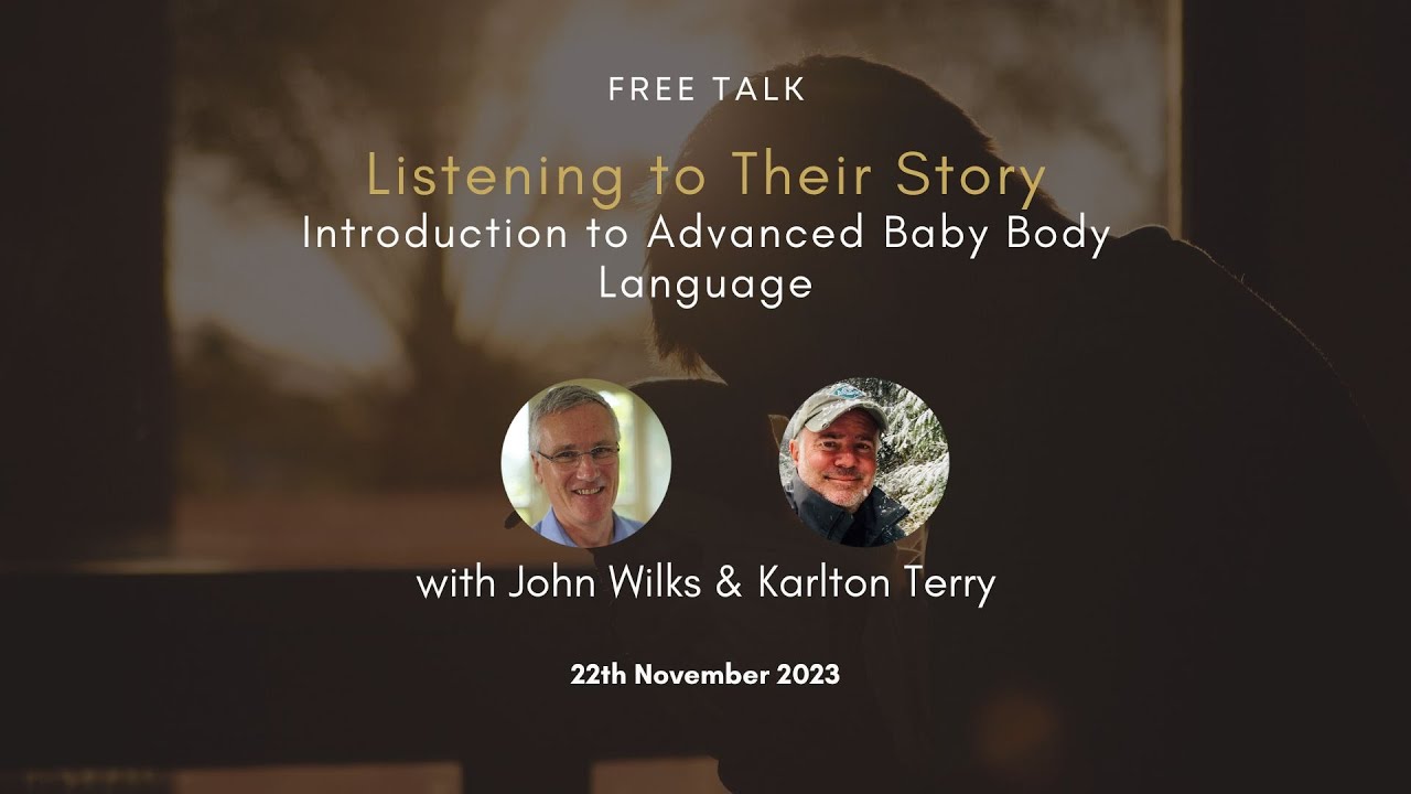 Listening to Their Story - Introduction to Advanced Baby Body Language ...