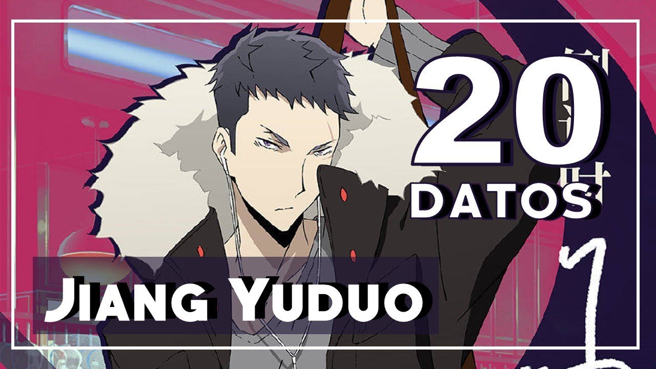 🔎20 datos +4 extras CUARIOSIDADES: JIANG YUDUO | Antidote【解药】| Jie Yao ...