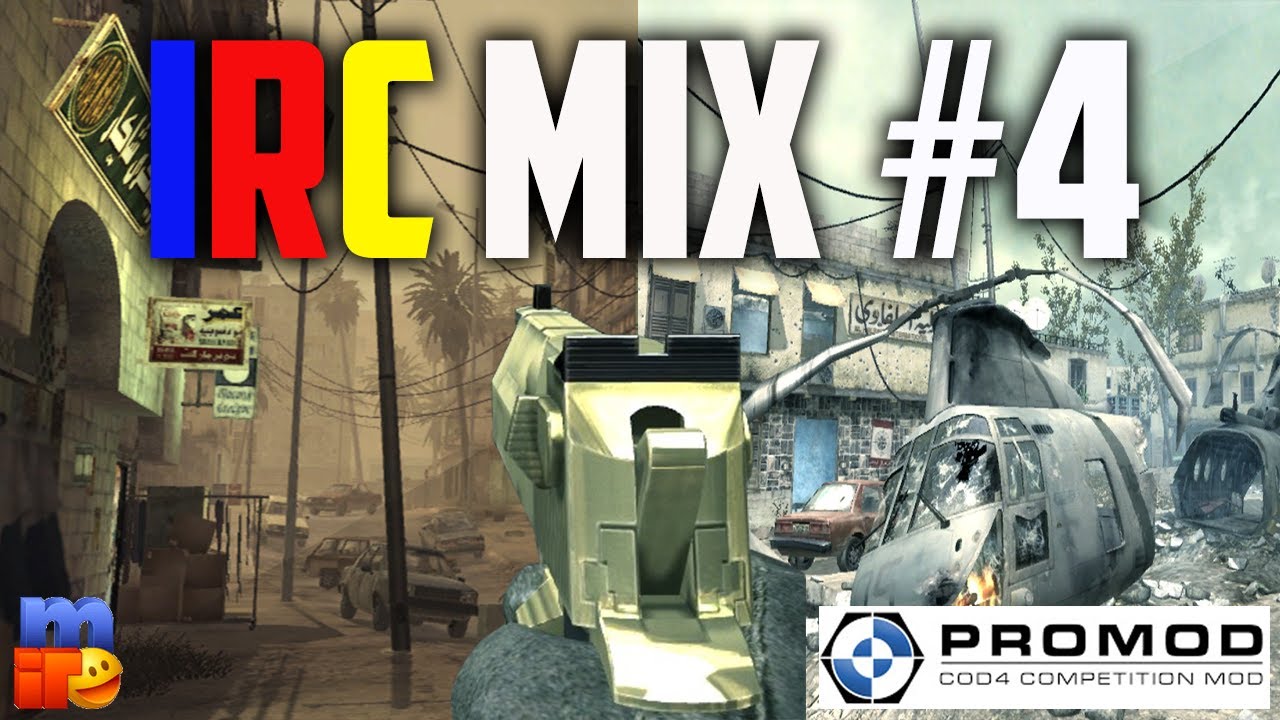 I'm Back | COD4 Promod | IRC Mix Gameplay #4 - YouTube