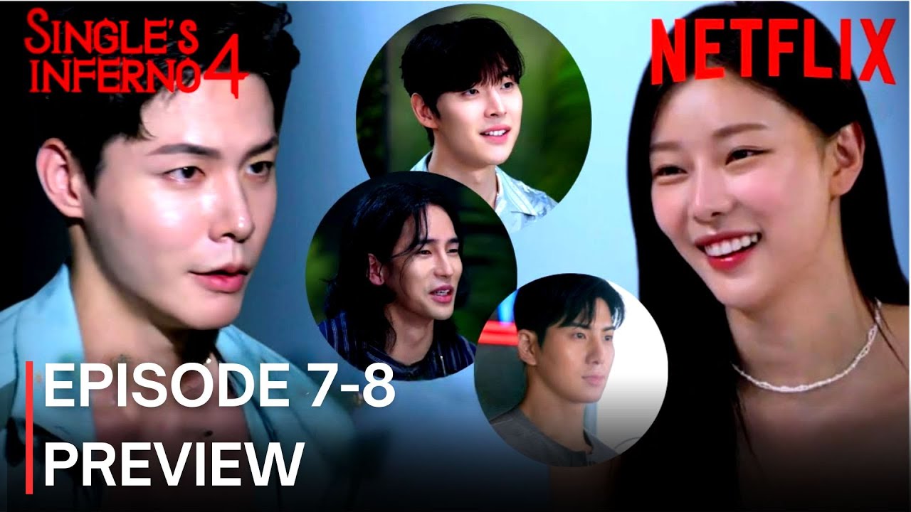 Single's Inferno Season 4 | Episode 7-8 [ENG SUB] | #netflix # ...