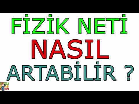 Fizik Neti Nasıl Artabilir ? %100 Çözüm