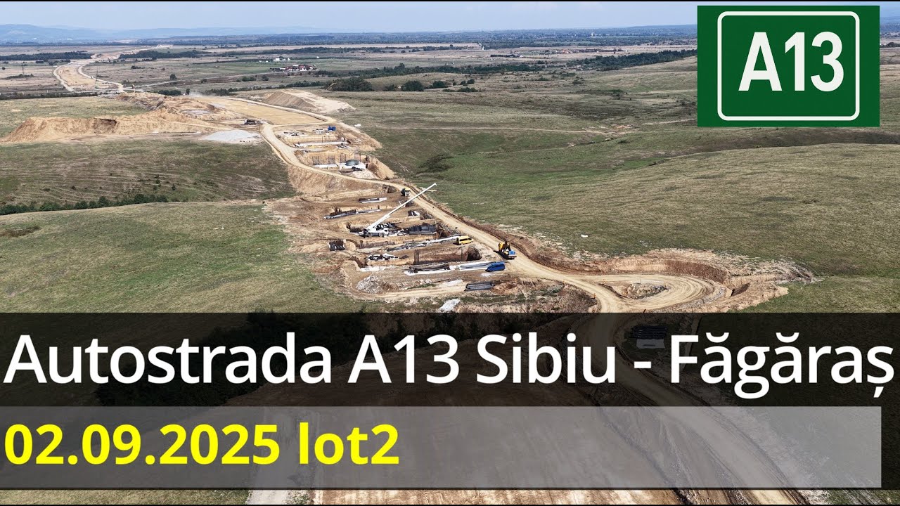 Autostrada A13 Sibiu - Făgăraș | 02.09.2025 | Lot 2 complet - YouTube
