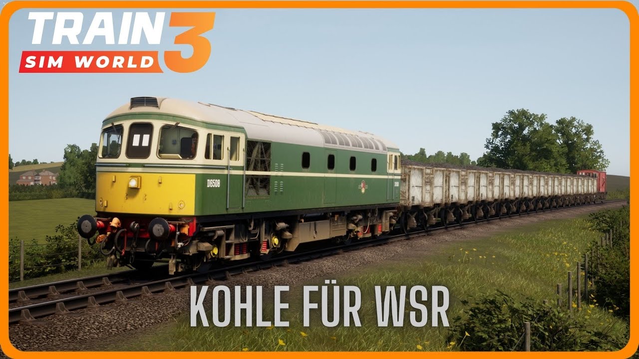 Train Sim World 3 - Kohle für WSR! - YouTube