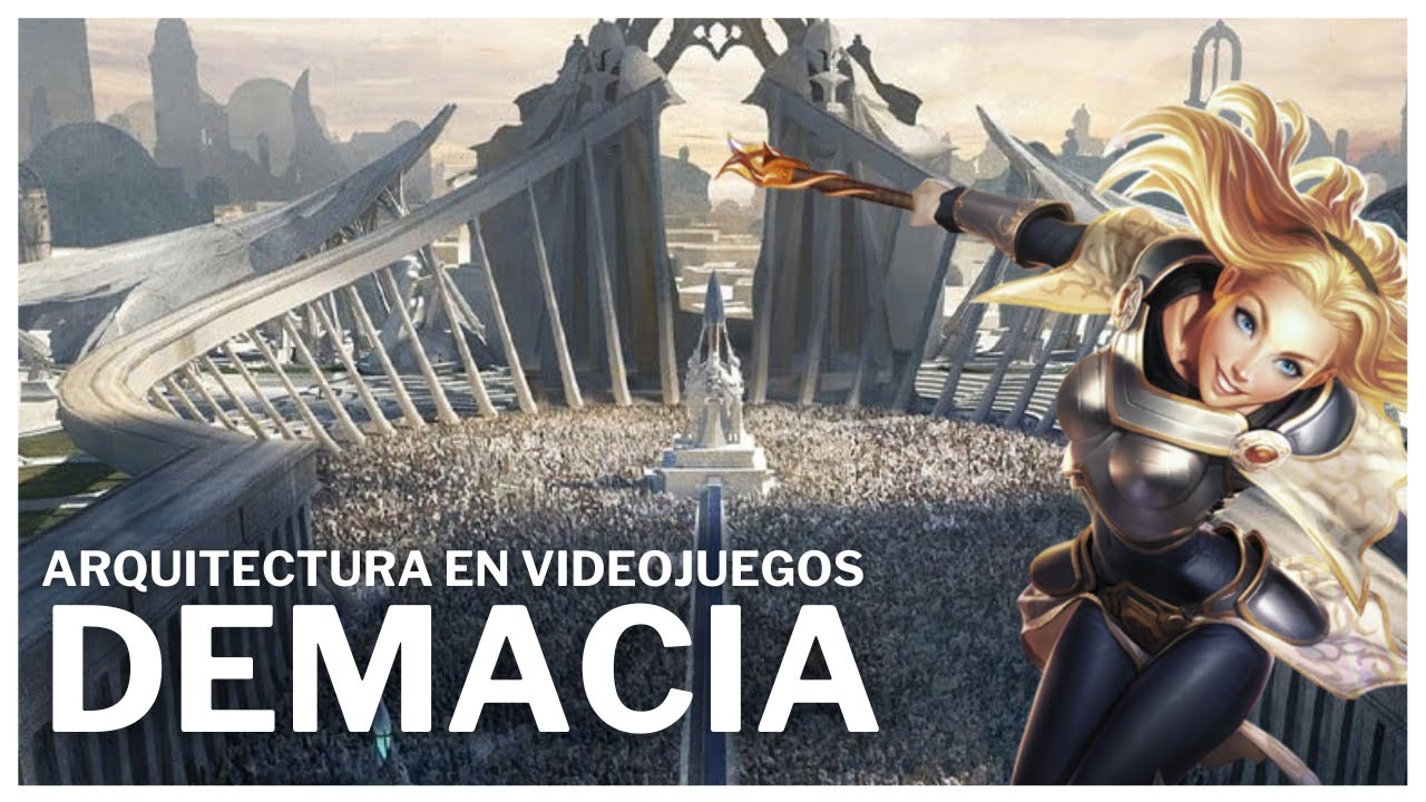 ARQUITECTURA en League of Legends - DEMACIA - YouTube