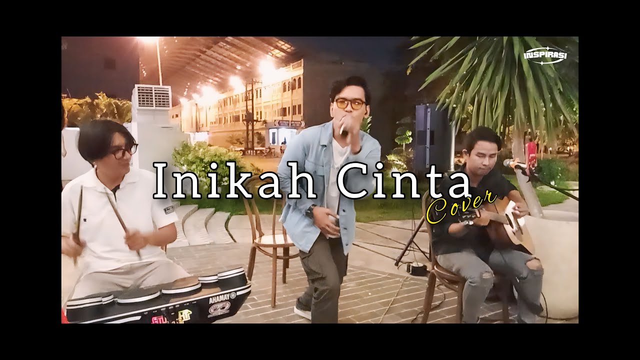ME - Inikah Cinta || Cover by Inspirasi (Live Acoustic) #inikahcinta # ...