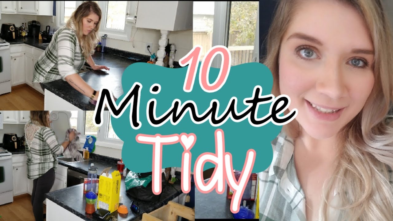10 MINUTE TIDY // QUICK CLEANING MOTIVATION // CLEAN WITH ME // TIME ...