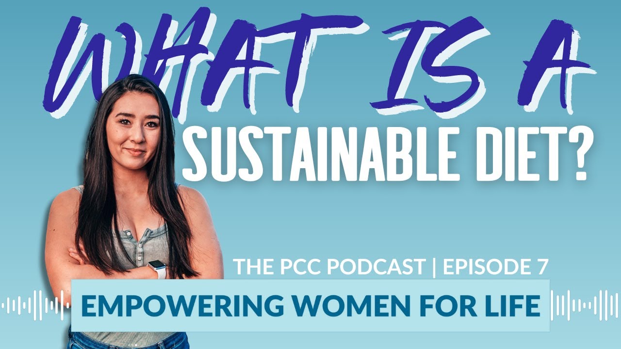 The PCC Podcast #7- What Is A Sustainable Diet? - YouTube