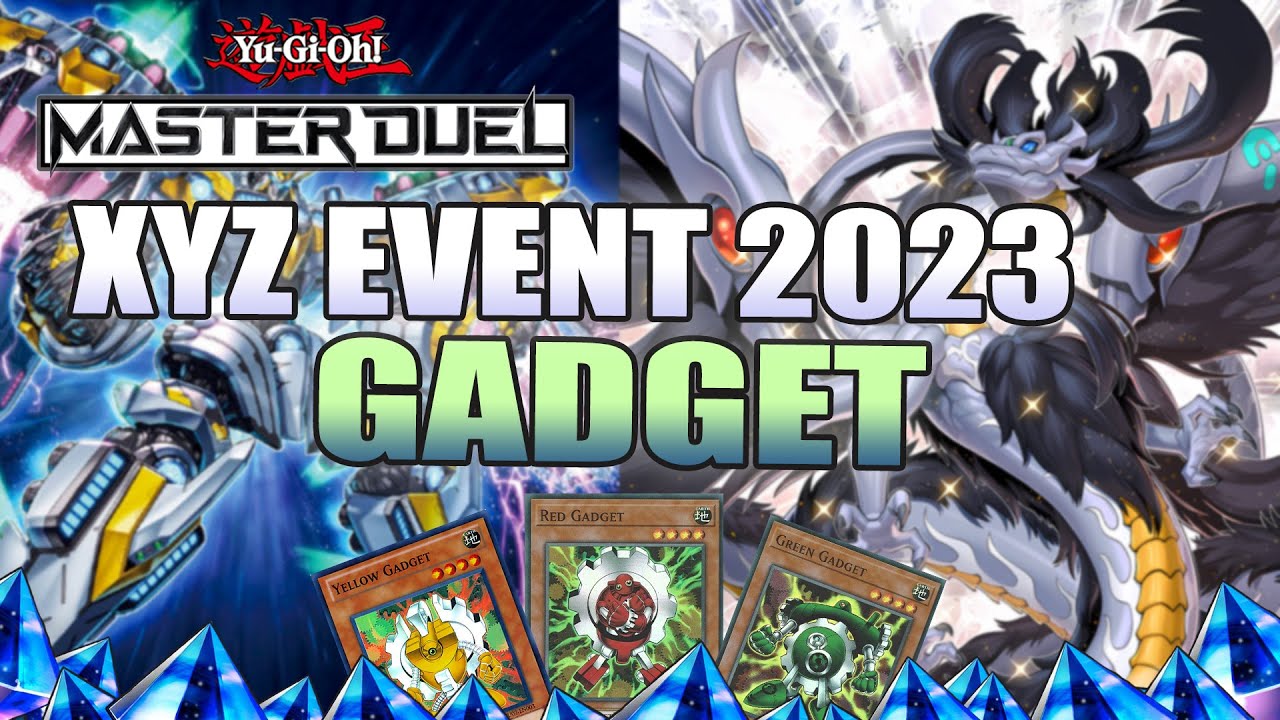 XYZ Festival 2023 - GADGETS with Bonus Decklist | Yu-Gi-Oh! Master Duel ...