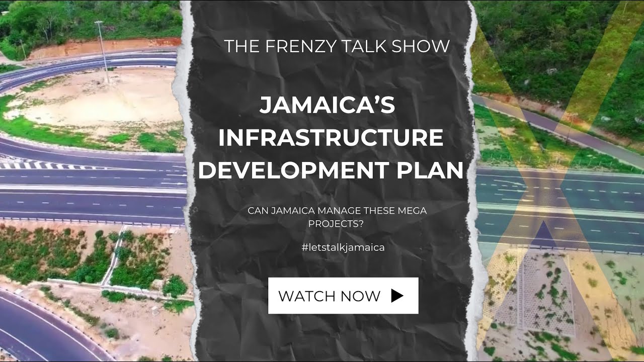 Jamaica’s Infrastructure Development Plan | Jamaica Development - YouTube