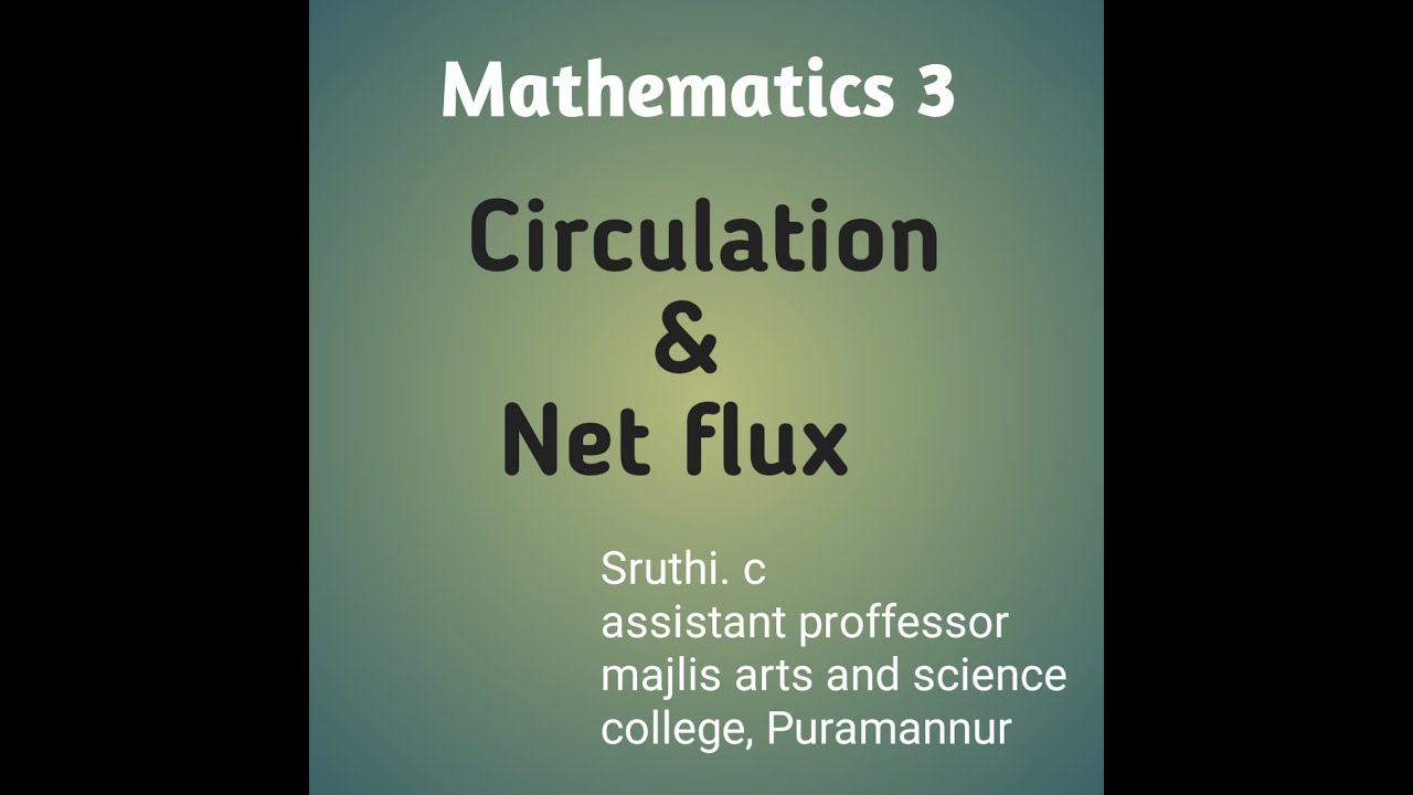 Circulation and net flux // 3rd sem BSc complementary mathematics - YouTube