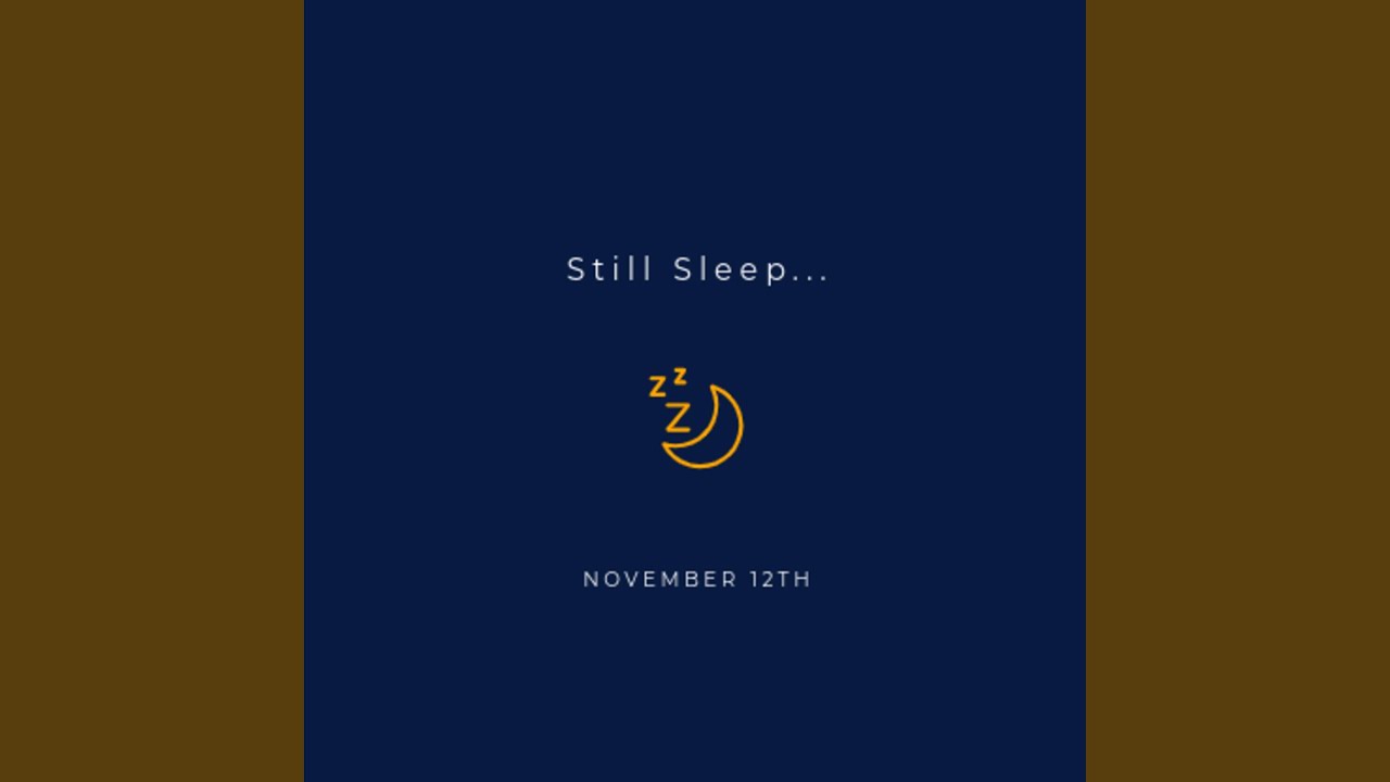 Still Sleep - YouTube