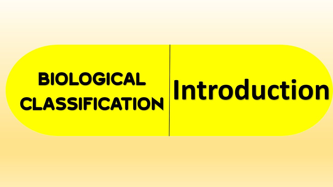 Biological Classification Unit 2 II Introduction II #class11# ...
