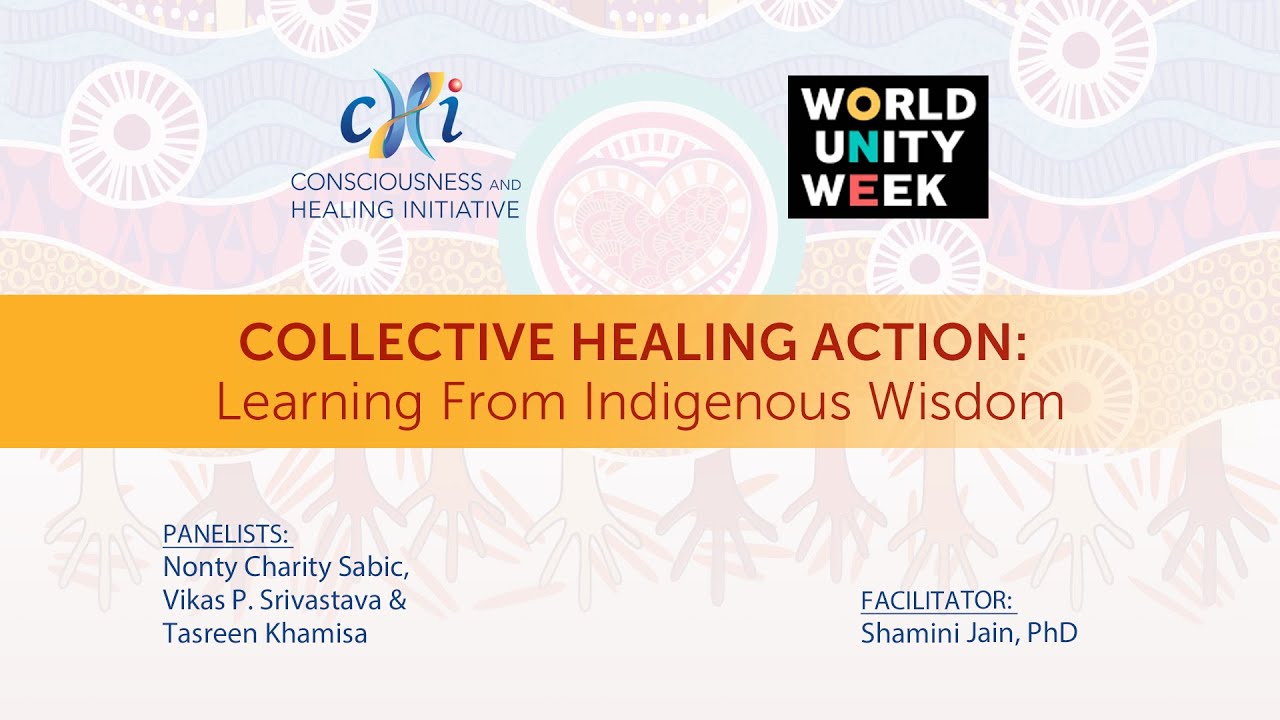 Collective Healing Action: Learning From Indigenous Wisdom - YouTube