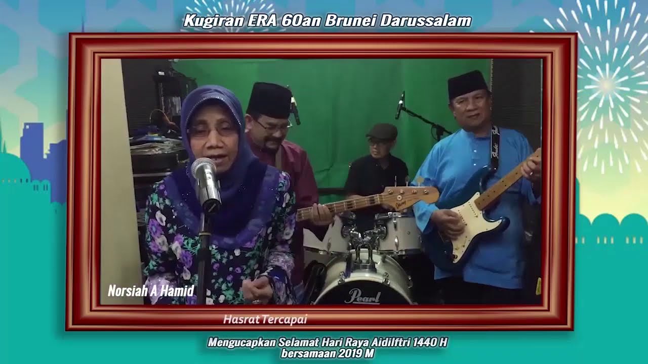Norsiah A.Hamid & Kugiran Era 60an Brunei Darussalam - Tercapai Hasrat ...