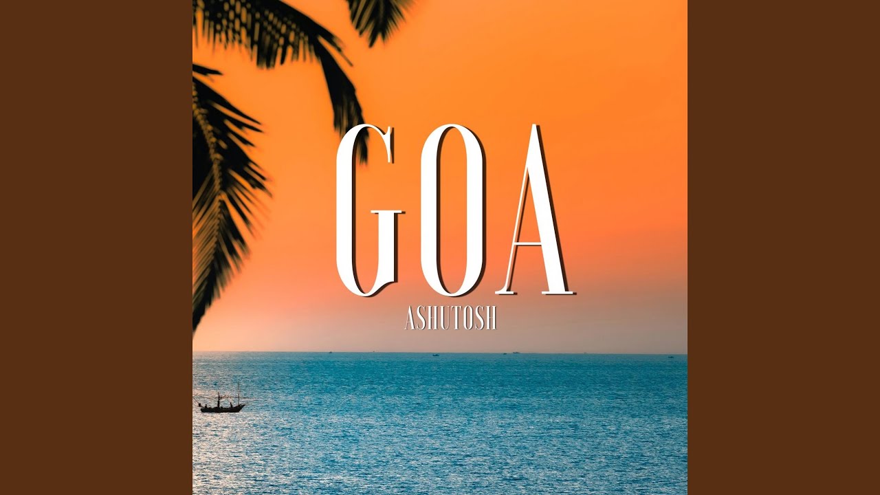 Goa - YouTube