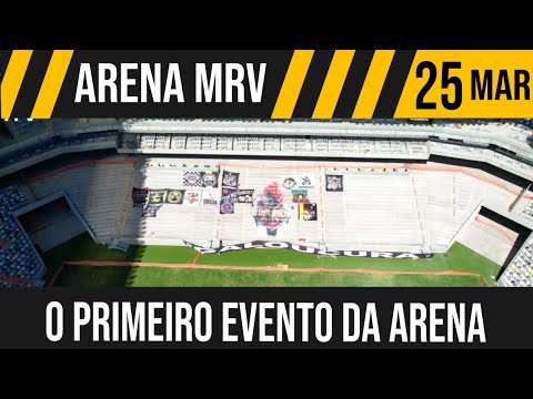 ARENA MRV | COMEMORE O PRIMEIRO EVENTO | 25/03/2023 - YouTube