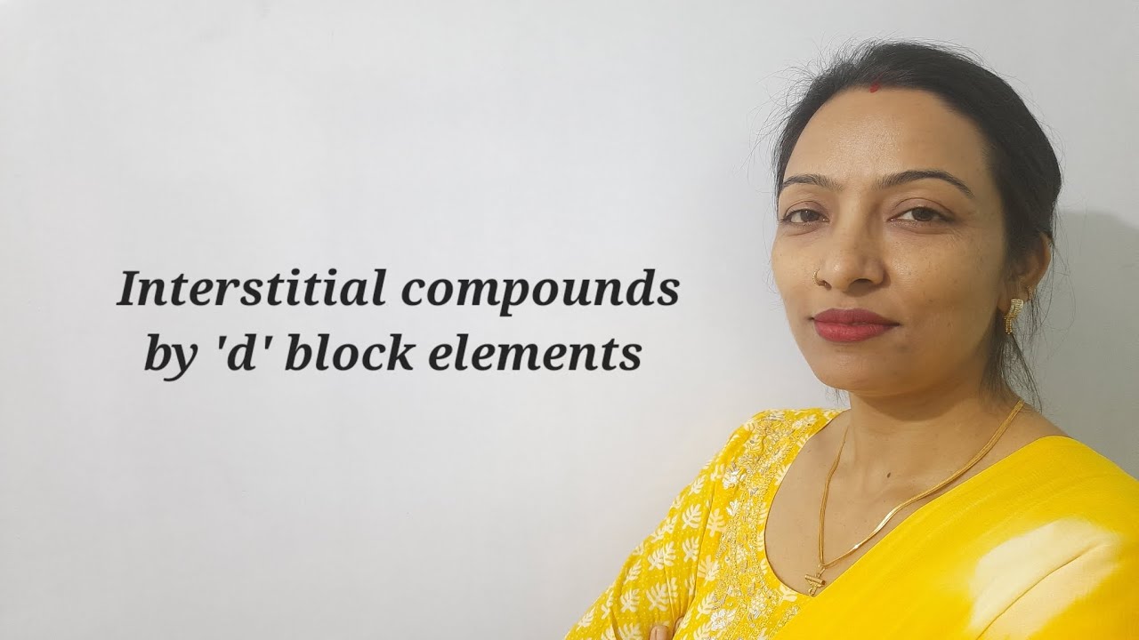 Interstitial compounds of 'd ' elements - YouTube