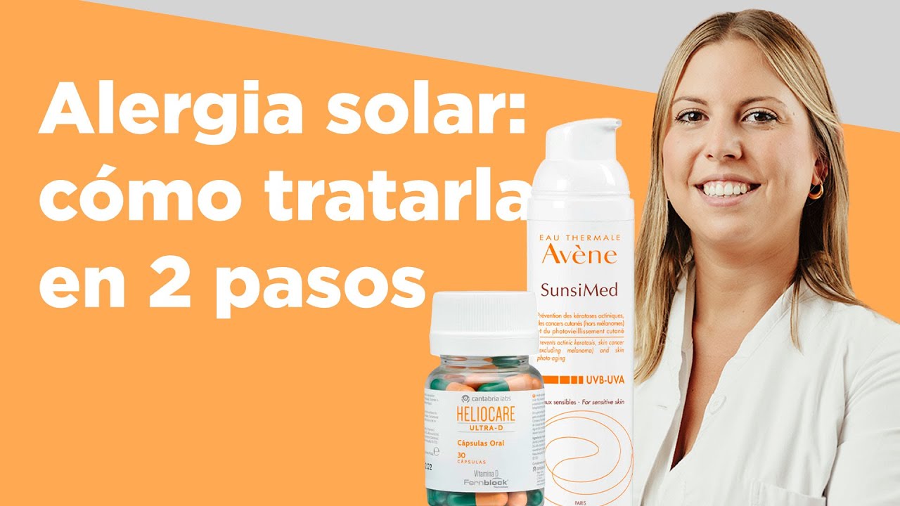 Alergia solar: cómo tratarla en 2 pasos | Farmaciasdirect - YouTube