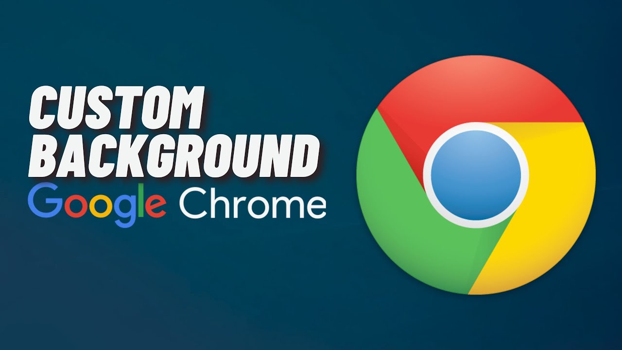 How to set Your own Google Chrome Background Image - YouTube