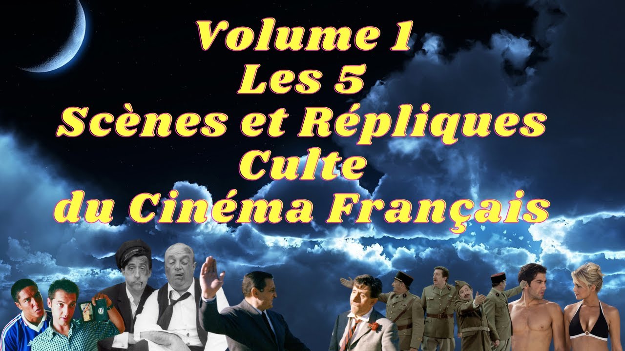 Les 5 Scènes et Répliques Culte du Cinéma Français - scenes culte ...