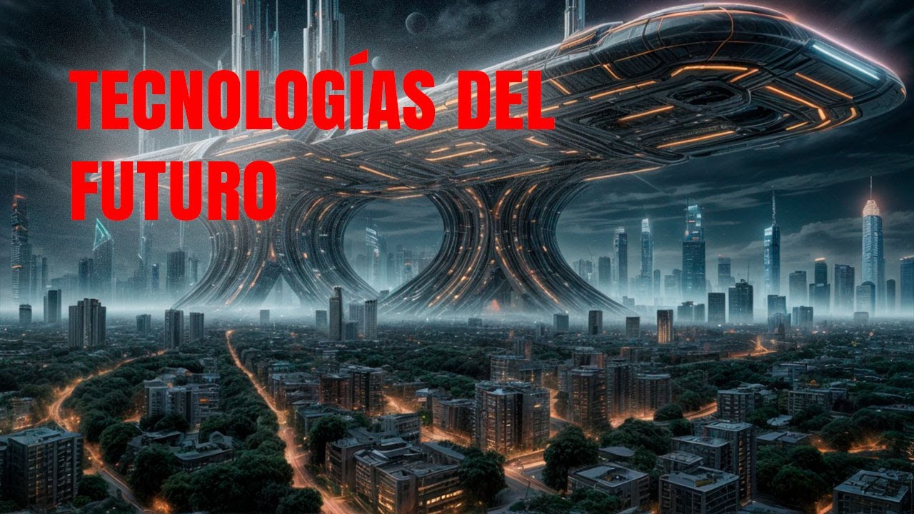 Tecnologías Del FUTURO Que REVOLUCIONARÁN EL MUNDO en 2050 - YouTube