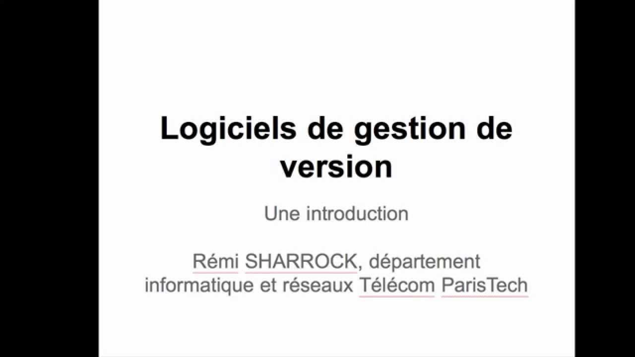 Logiciels de gestion de version 1/3 - une introduction - YouTube