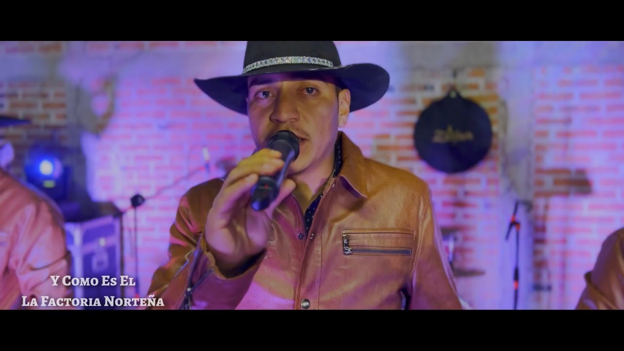 Y Como Es El - La Factoría Norteña (video live) - YouTube