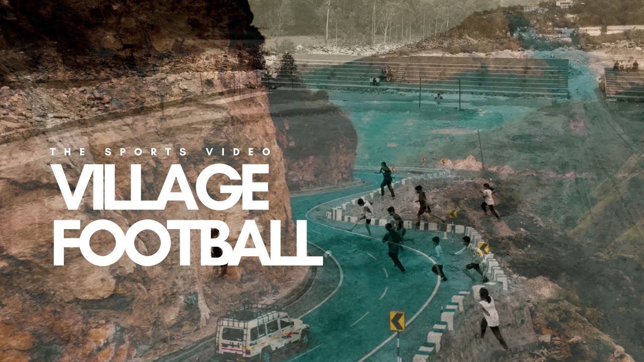 The Sports Video | VILLAGE FOOTBALL | Tyuni - YouTube