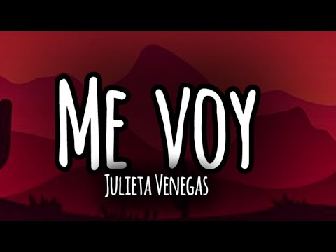 Julieta Venegas - Me Voy | Letra - YouTube