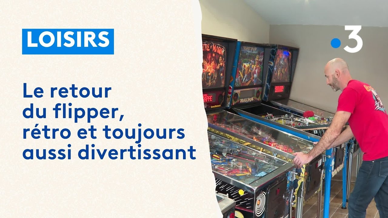 Le retour du flipper, une passion vintage et toujours aussi ...