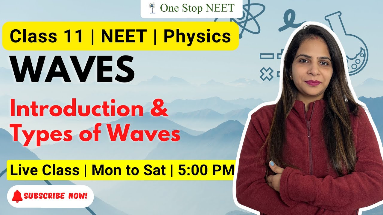 Waves | Introduction and Types of Waves | Aagaz NEET 2024 Batch | Yogita Ma'am | One Stop NEET ...