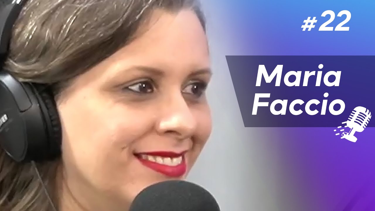 MARIA FACCIO | Especialista em Gestão Financeira #22 - YouTube