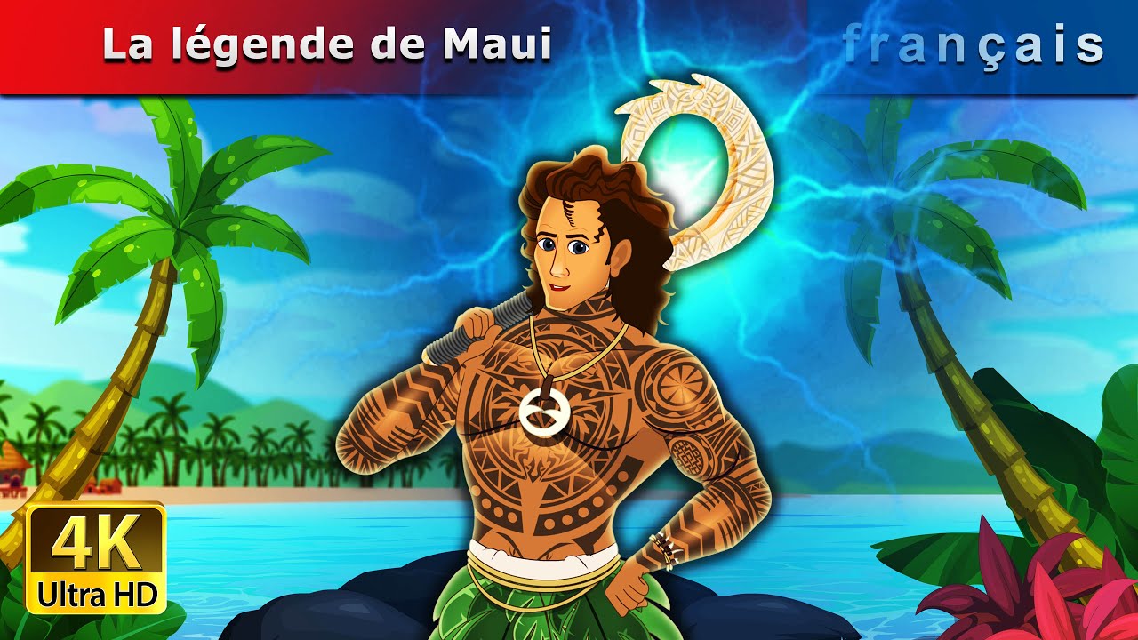 La légende de Maui | The Legend of Maui in French | @FrenchFairyTales ...