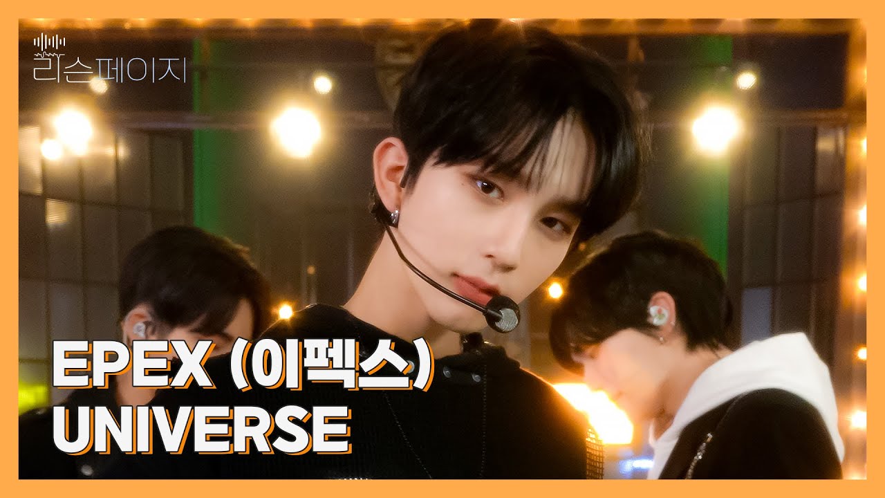 [LIVE | 4K] EPEX (이펙스) - UNIVERSE | EP.4 리슨페이지 뮤직 클립 Listen page Music Clip - YouTube
