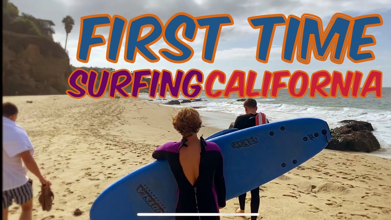 FIRST TIME SURFING CALIFORNIA! - YouTube