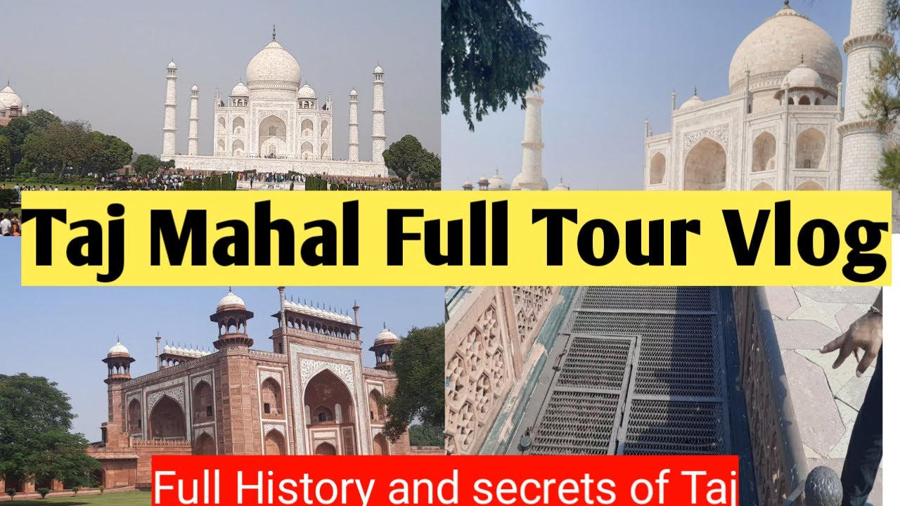 Taj mahal full tour vlog | Tajmahal hidden secret and history | Agra ...