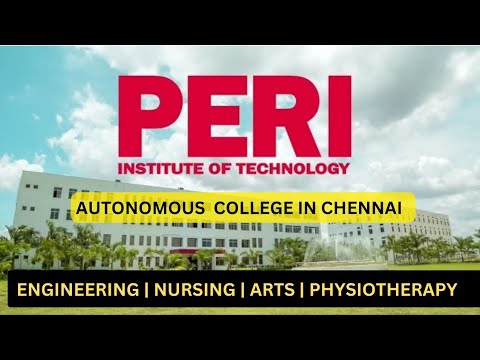 PERI ENGINEERING COLLEGE CHENNAI | PERI PHARMACY COLLEGE CHENNAI | PERI ...
