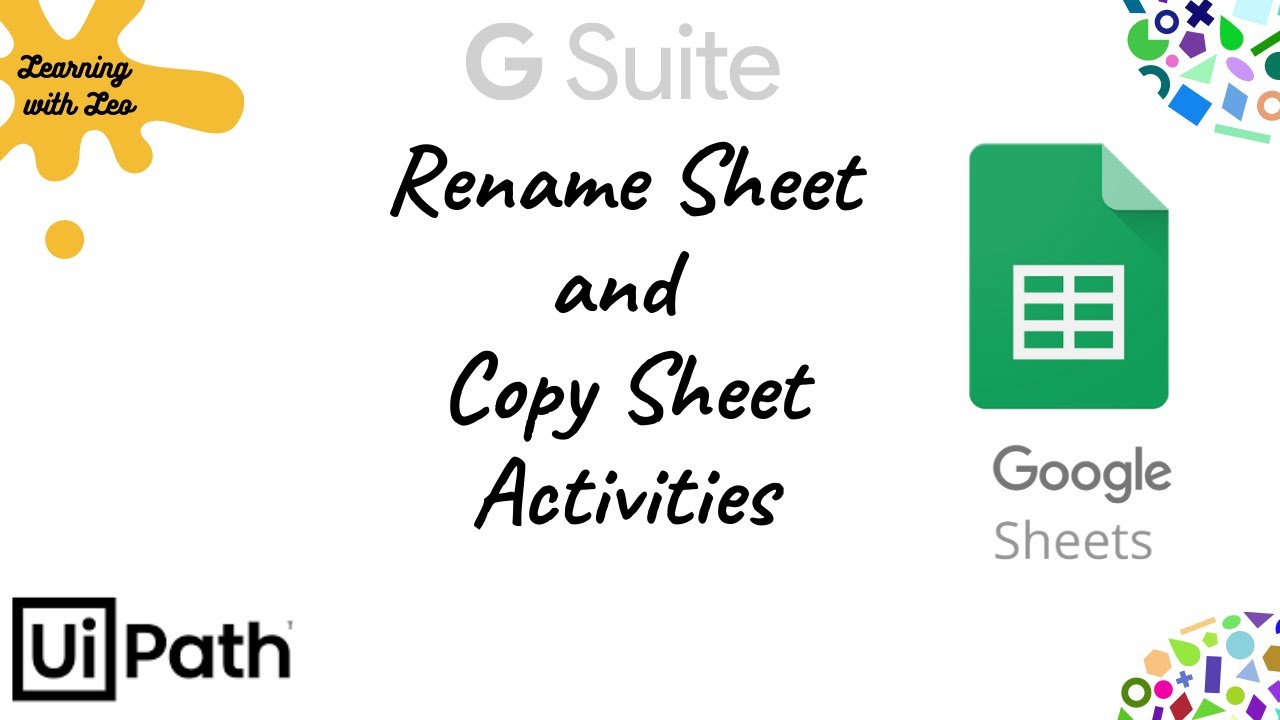 Rename Sheet Activity||Copy Sheet Activity in UiPath||RPA||Gsuite ...