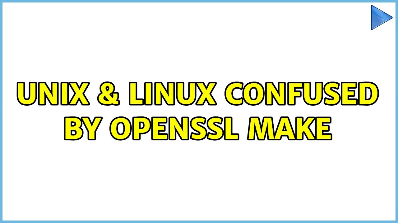 Unix And Linux Confused By Openssl Make Youtube