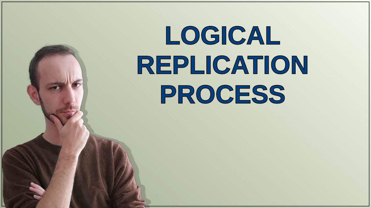 Logical replication process - YouTube