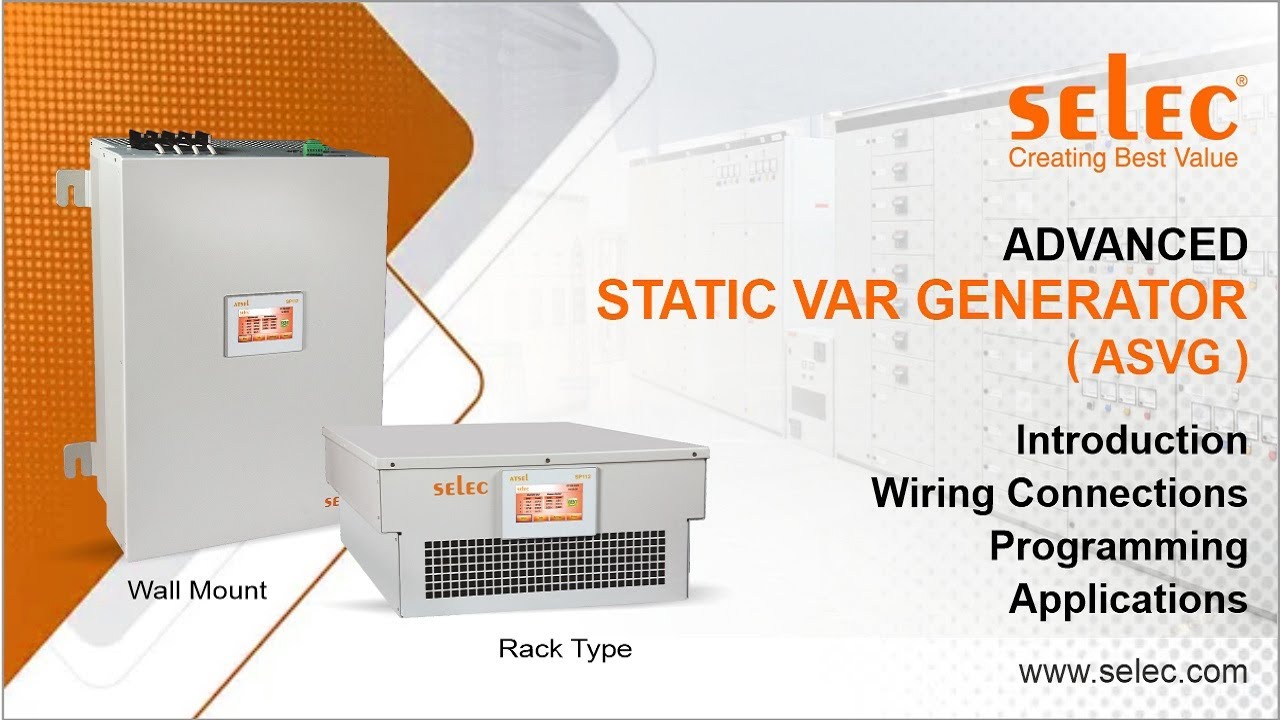 Selec Advanced Static VAR Generator (ASVG): Introduction | Connections ...