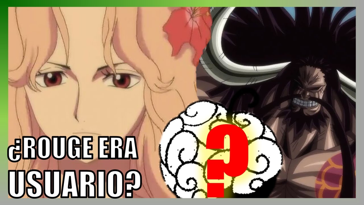 ¿Errores argumentales en One Piece? | ¿Portgas D. Rouge era usuario de ...