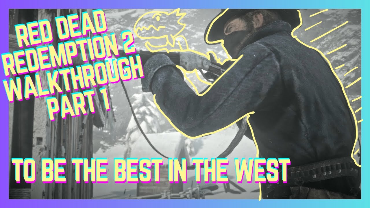 Time to Lock and Load! Red Dead Redemption 2 Part 1 - YouTube