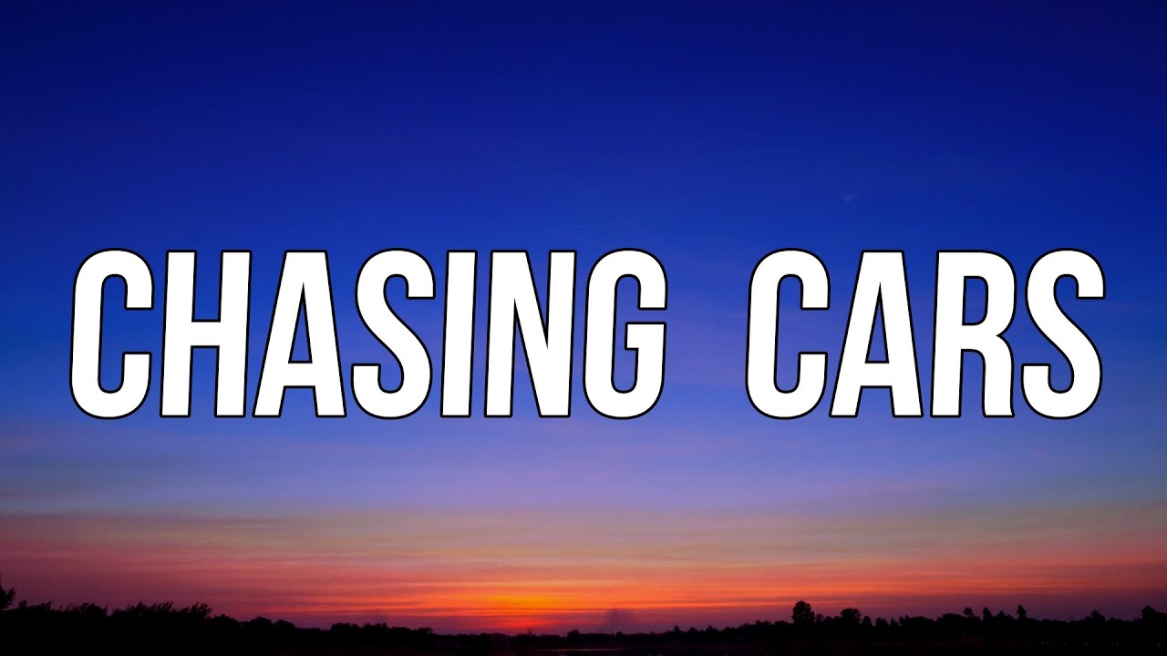 Snow Patrol - Chasing Cars (Lyrics) - YouTube