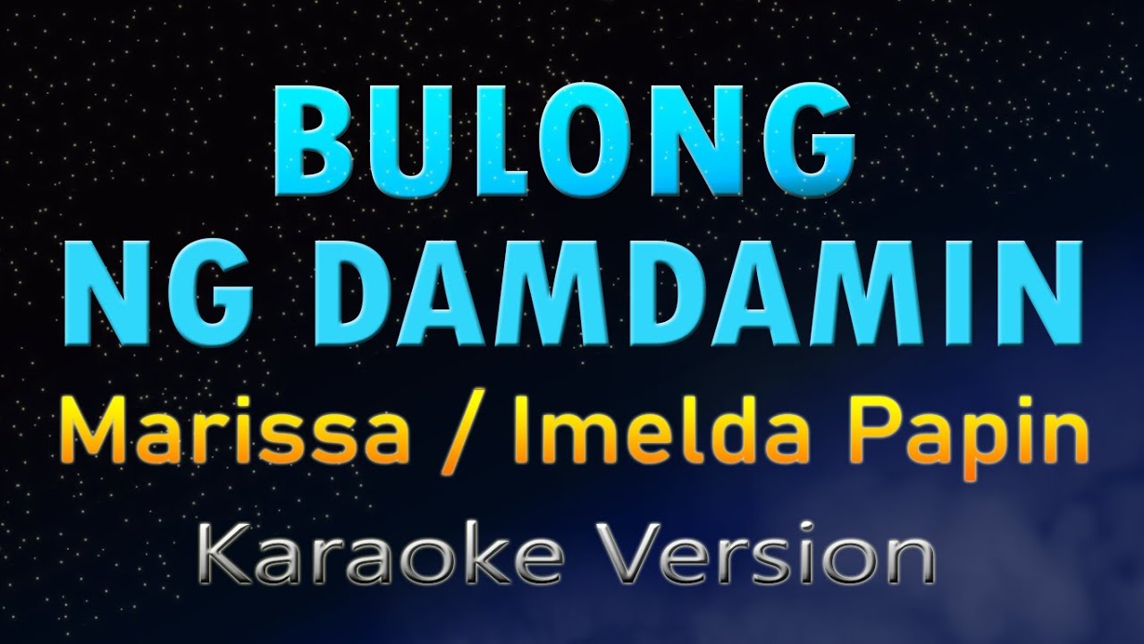 BULONG NG DAMDAMIN - Marissa / Imelda Papin (KARAOKE) HD - YouTube