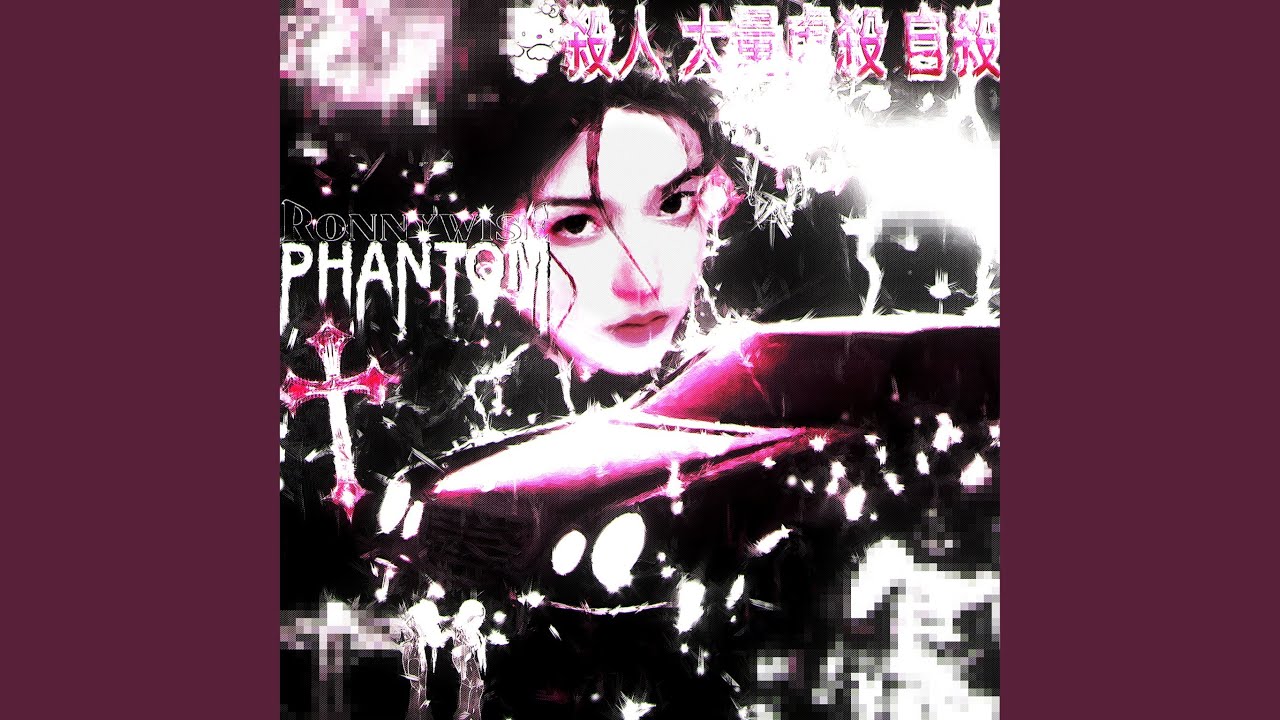 PHANTOM - YouTube